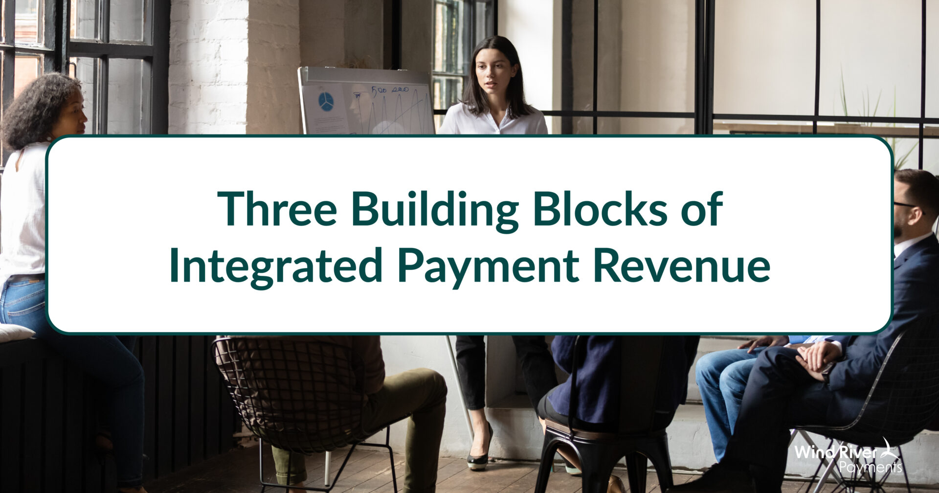 3 Building Blocks of a Payments-Led Growth Strategy | WRP Blog